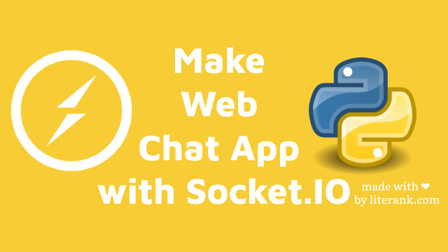 Python: Make Web Chat App with Socket.IO | Literank